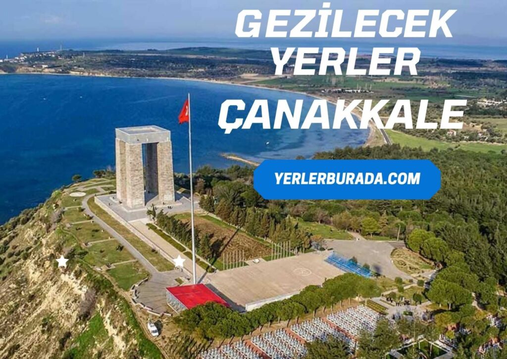 Çanakkale’De Gezilecek Yerler , Gelibolu Gezilecek Yerler – RDCRVB